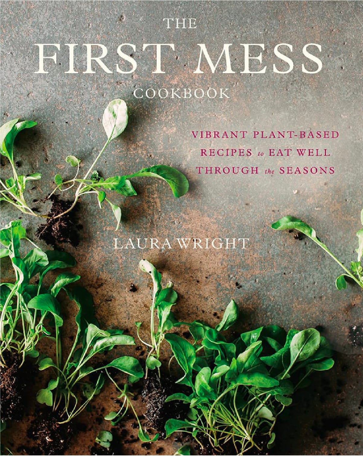 The First Mess | Vegan Recipes & Wholesome Meals